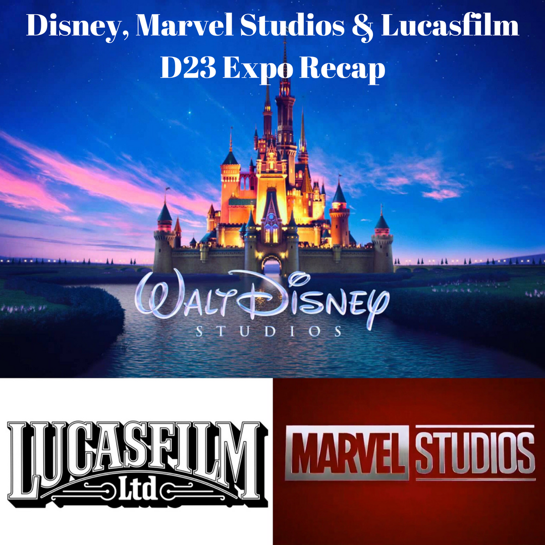 Disney, Marvel Studios & Lucasfilm D23 Expo Recap - Mom the Magnificent